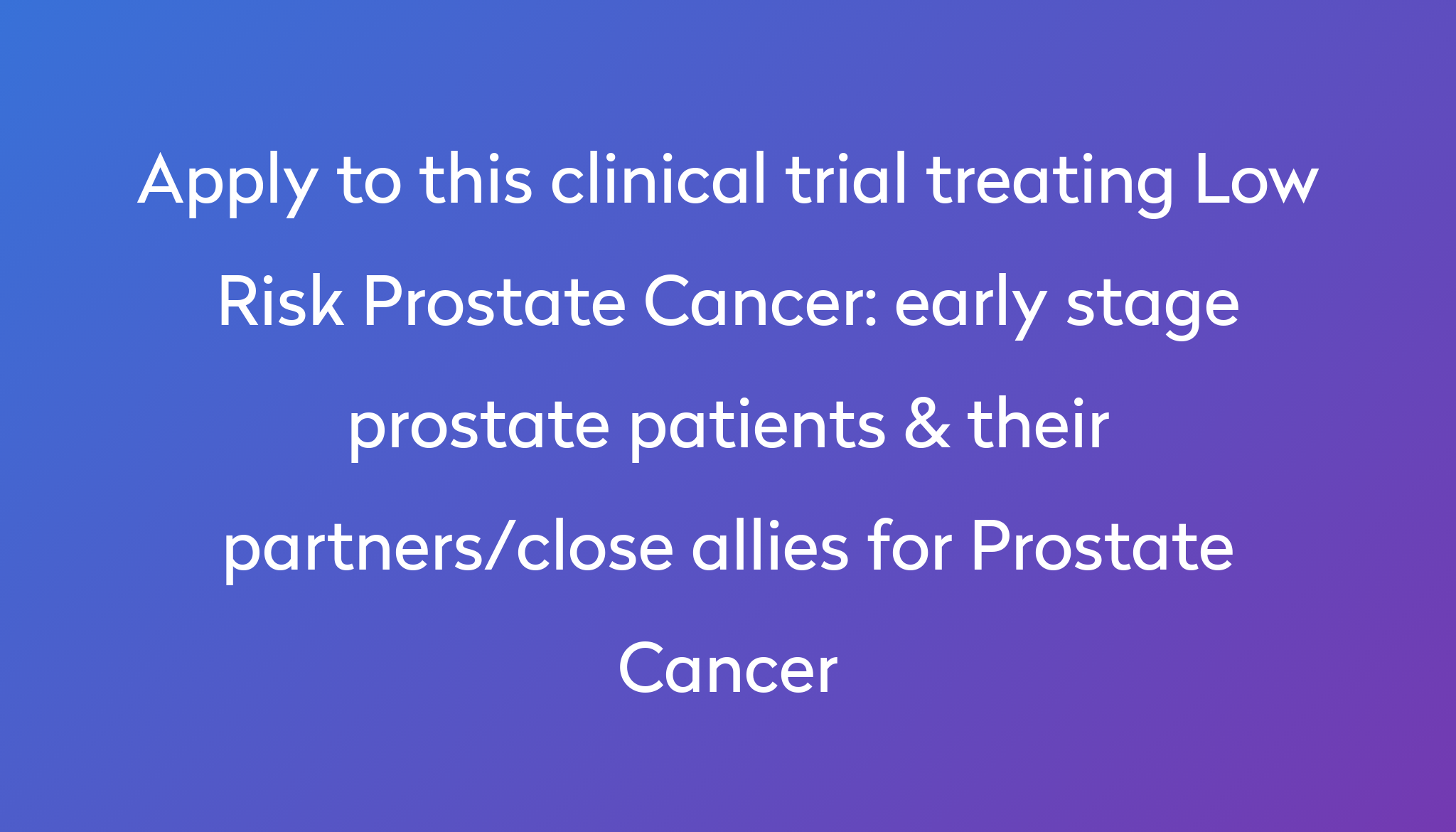 Early Stage Prostate Patients And Their Partners Close Allies For